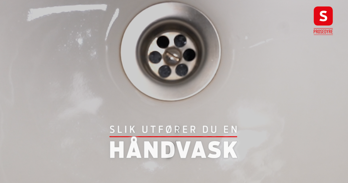 Håndvask er en egen prosedyre